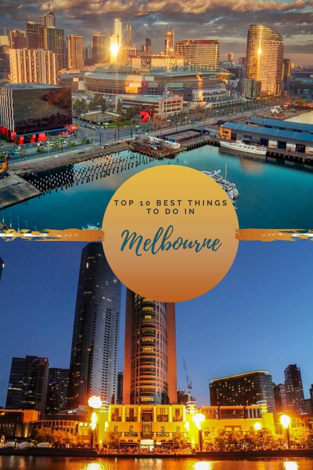 Top 10 Best Things To Do In Melbourne Australia